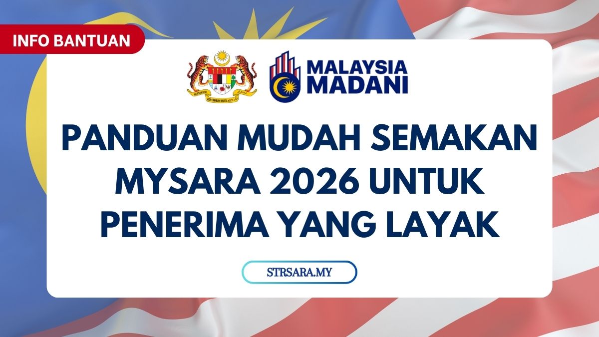 PANDUAN MUDAH SEMAKAN MYSARA 2026 UNTUK PENERIMA YANG LAYAK