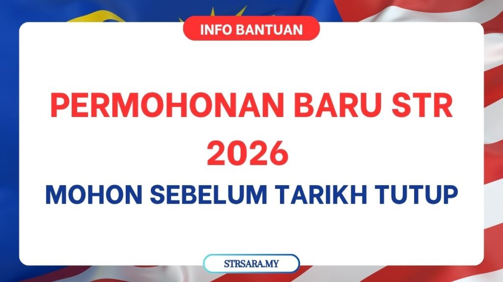 PERMOHONAN BARU STR 2026 : MOHON SEBELUM TARIKH TUTUP