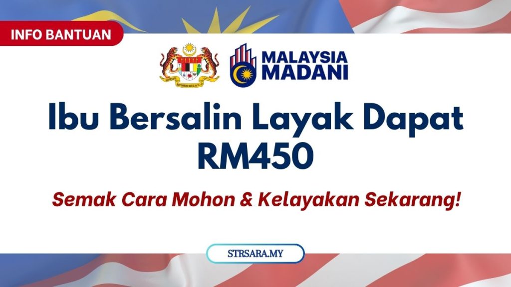 Ibu Bersalin Layak Dapat RM450 – Semak Cara Mohon & Kelayakan Sekarang!