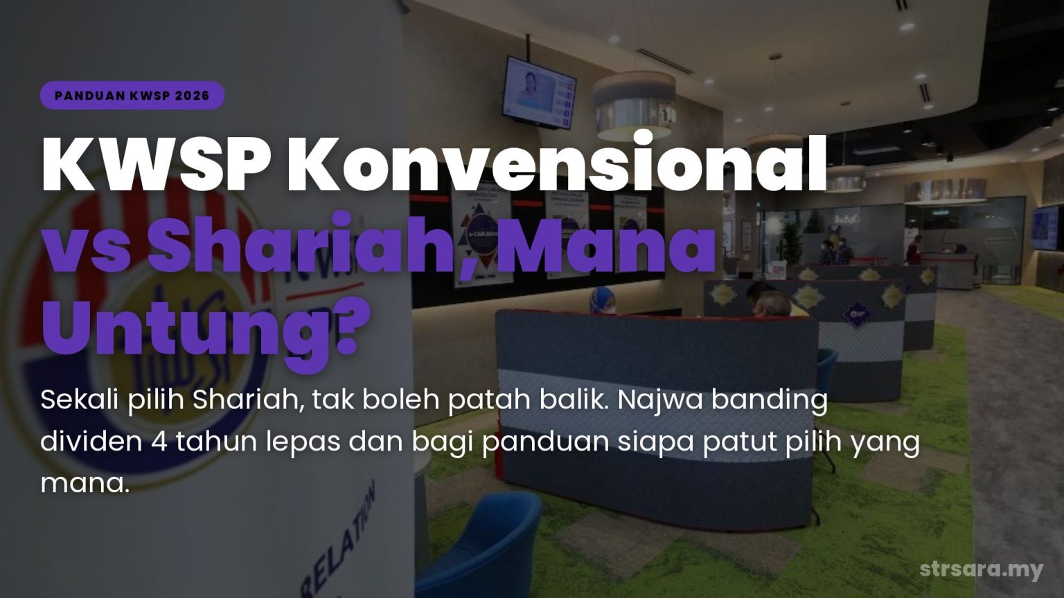 KWSP Konvensional vs Shariah 2026: Mana Lebih Untung?